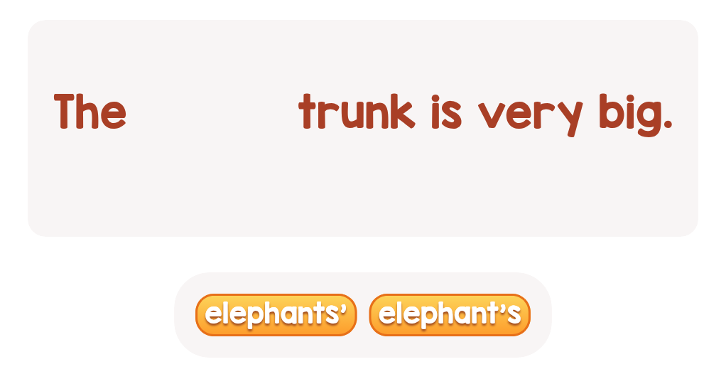 Animals & Possessive Nouns: Elephant’s Trunk | Grade 1
